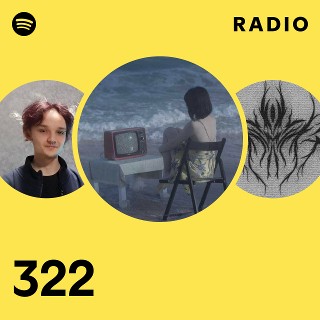 322 Radio | Spotify Playlist