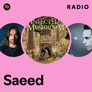 Saeed Radio | Spotify Playlist