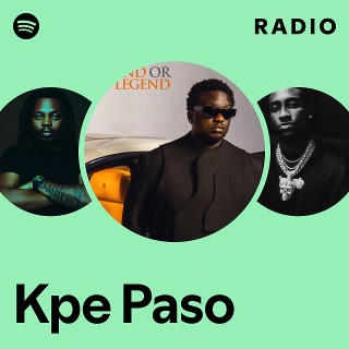 Kpe Paso Radio - playlist by Spotify | Spotify