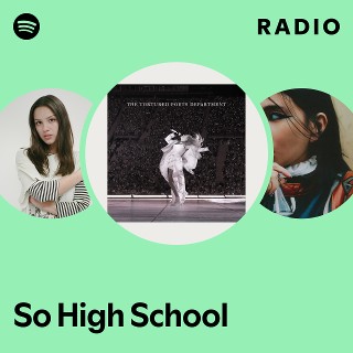 So High School Radio | Spotify Playlist