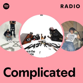 Complicated Radio | Spotify Playlist