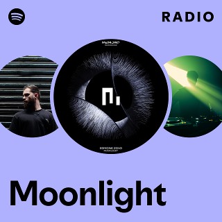 Moonlight Radio | Spotify Playlist