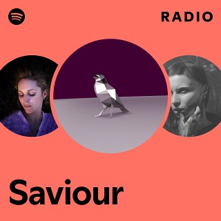 Saviour Radio - playlist by Spotify | Spotify
