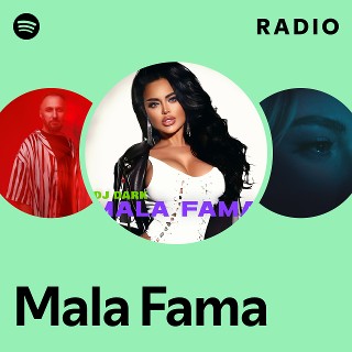 Mala Fama Radio | Spotify Playlist