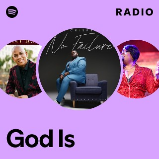 God Is Radio - playlist by Spotify | Spotify