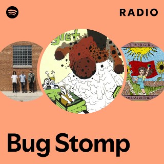Bug Stomp Radio | Spotify Playlist