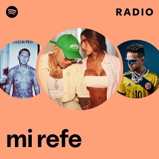 Mi Refe Radio | Spotify Playlist