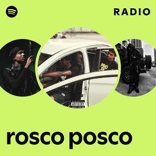 rosco posco Radio | Spotify Playlist