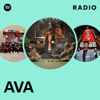 AVA Radio - playlist by Spotify | Spotify