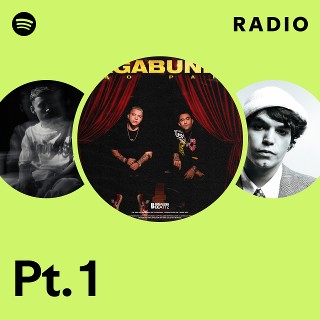 Pt. 1 Radio - playlist by Spotify | Spotify
