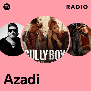 Azadi Radio - playlist by Spotify | Spotify