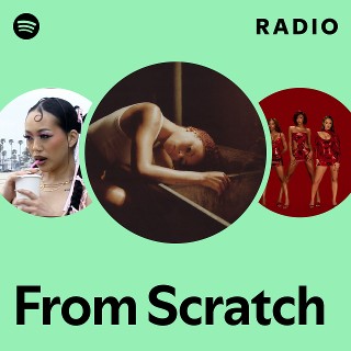 From Scratch Radio | Spotify Playlist