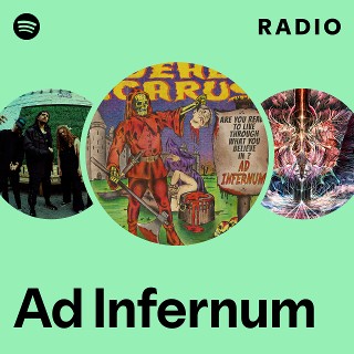 Ad Infernum Radio - playlist by Spotify | Spotify