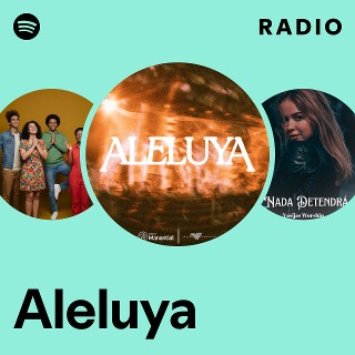 Aleluya Radio | Spotify Playlist