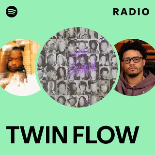 TWIN FLOW Radio | Spotify Playlist