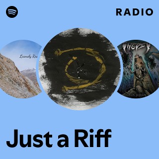 Just a Riff Radio | Spotify Playlist