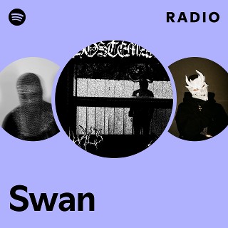 Swan Radio | Spotify Playlist