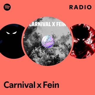 Carnival x Fein Radio | Spotify Playlist