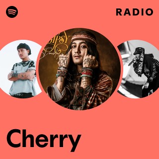 Cherry Radio - playlist by Spotify | Spotify