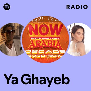 Ya Ghayeb Radio | Spotify Playlist