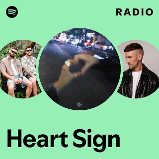 Heart Sign Radio | Spotify Playlist