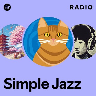 Simple Jazz Radio | Spotify Playlist