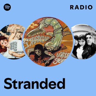 Stranded Radio | Spotify Playlist