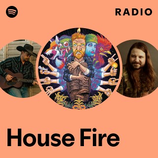 House Fire Radio - playlist by Spotify | Spotify