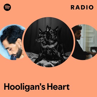 Hooligan's Heart Radio - playlist by Spotify | Spotify