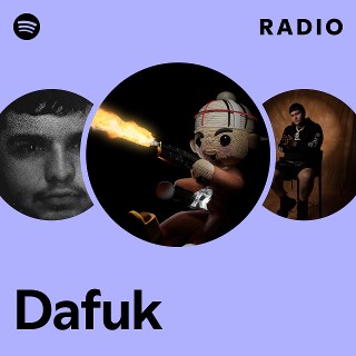 Dafuk Radio | Spotify Playlist