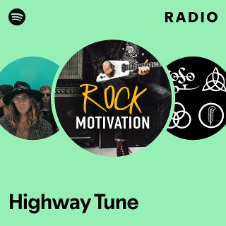 Highway Tune Radio | Spotify Playlist