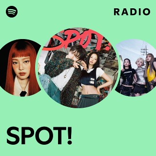 SPOT! Radio - playlist by Spotify | Spotify