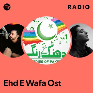 Ehd E Wafa Ost Radio | Spotify Playlist