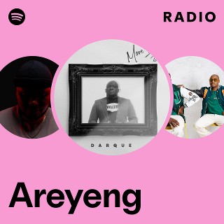 Areyeng Radio - playlist by Spotify | Spotify