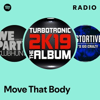 Move That Body Radio | Spotify Playlist