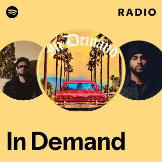 In Demand Radio | Spotify Playlist