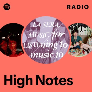 High Notes Radio | Spotify Playlist