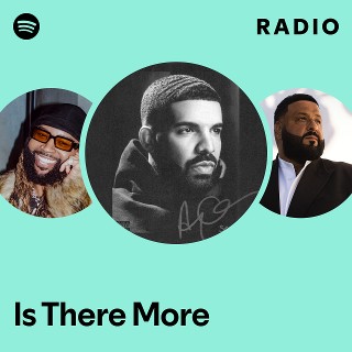 Is There More Radio - playlist by Spotify | Spotify