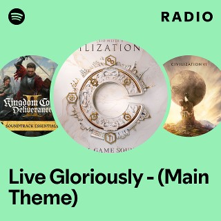 Live Gloriously - (Main Theme) Radio | Spotify Playlist