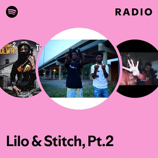 Lilo & Stitch, Pt.2 Radio - playlist by Spotify | Spotify