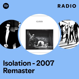 Isolation - 2007 Remaster Radio - playlist by Spotify | Spotify