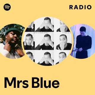 Mrs Blue Radio | Spotify Playlist