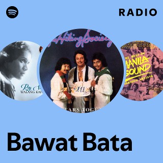 Bawat Bata Radio | Spotify Playlist