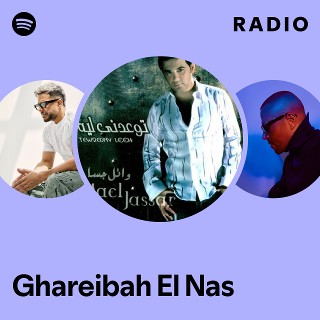 Ghareibah El Nas Radio - playlist by Spotify | Spotify