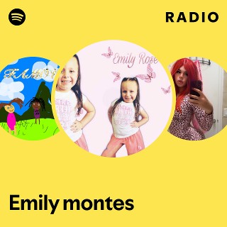 Emily montes Radio | Spotify Playlist