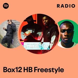 Box12 HB Freestyle Radio | Spotify Playlist