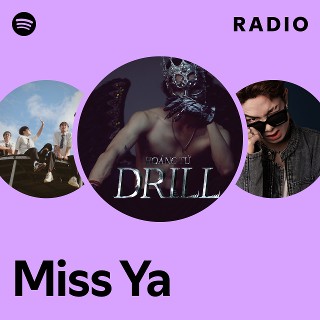 Miss Ya Radio | Spotify Playlist