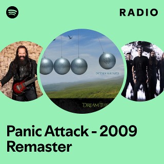 Panic Attack - 2009 Remaster Radio | Spotify Playlist