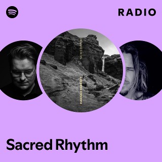 Sacred Rhythm Radio | Spotify Playlist