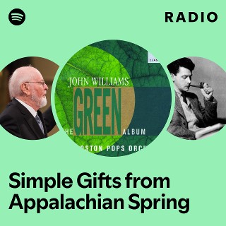 Simple Gifts from Appalachian Spring Radio | Spotify Playlist